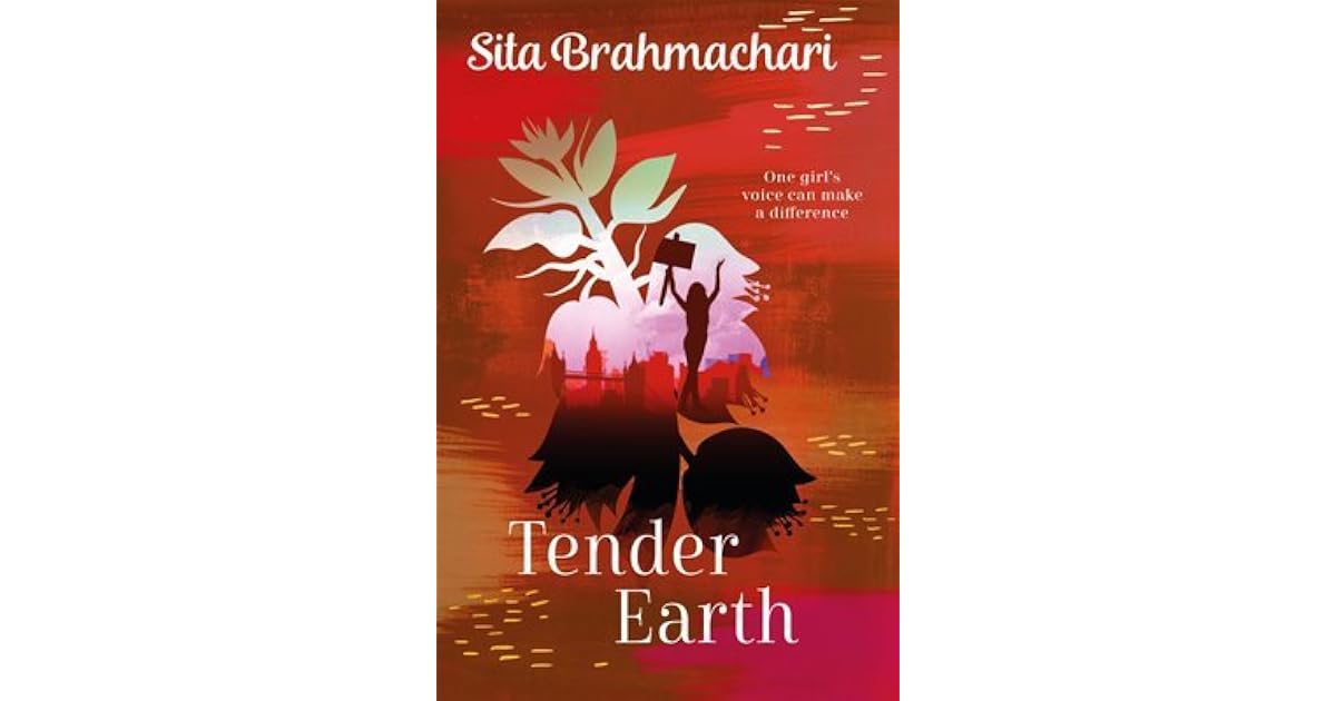 Tender Earth by Sita Brahmachari