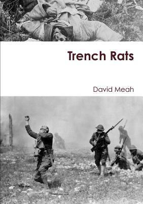 Trench Rats by DAVID MEAH