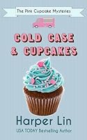Cold Case and Cupcakes by Harper Lin