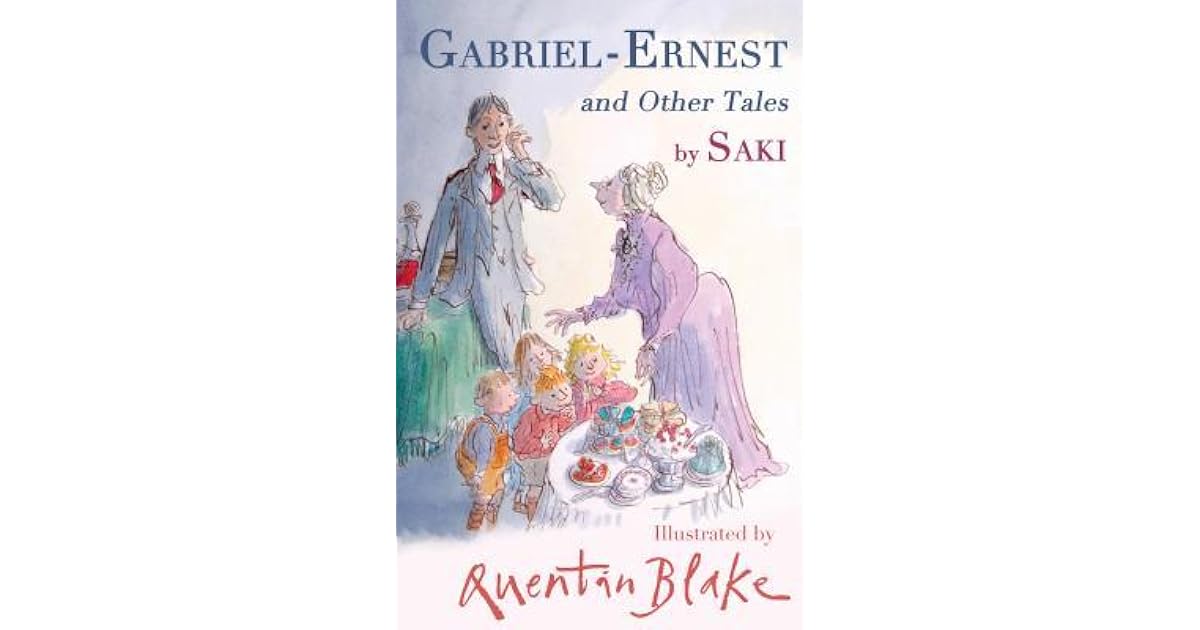 Gabriel-Ernest and Other Tales by Saki
