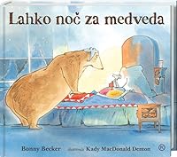 A Bedtime for Bear by Bonny Becker