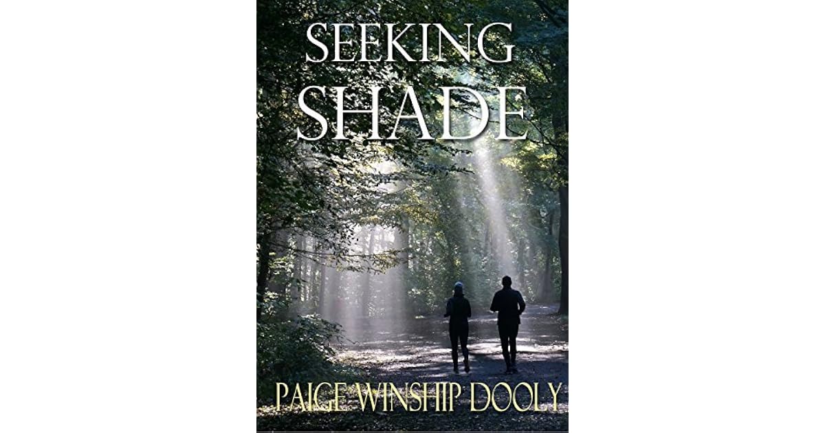 Seeking Shade by Paige Winship Dooly