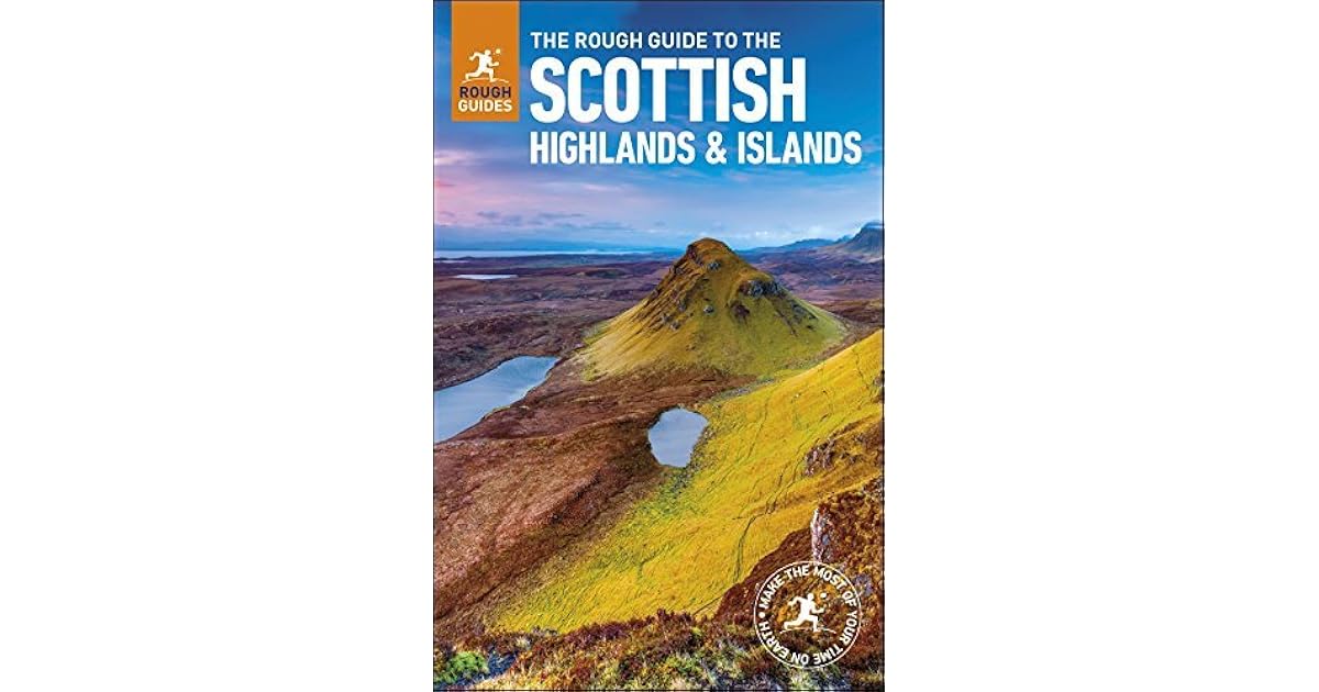 The Rough Guide to Scottish Highlands & Islands by Rough Guides