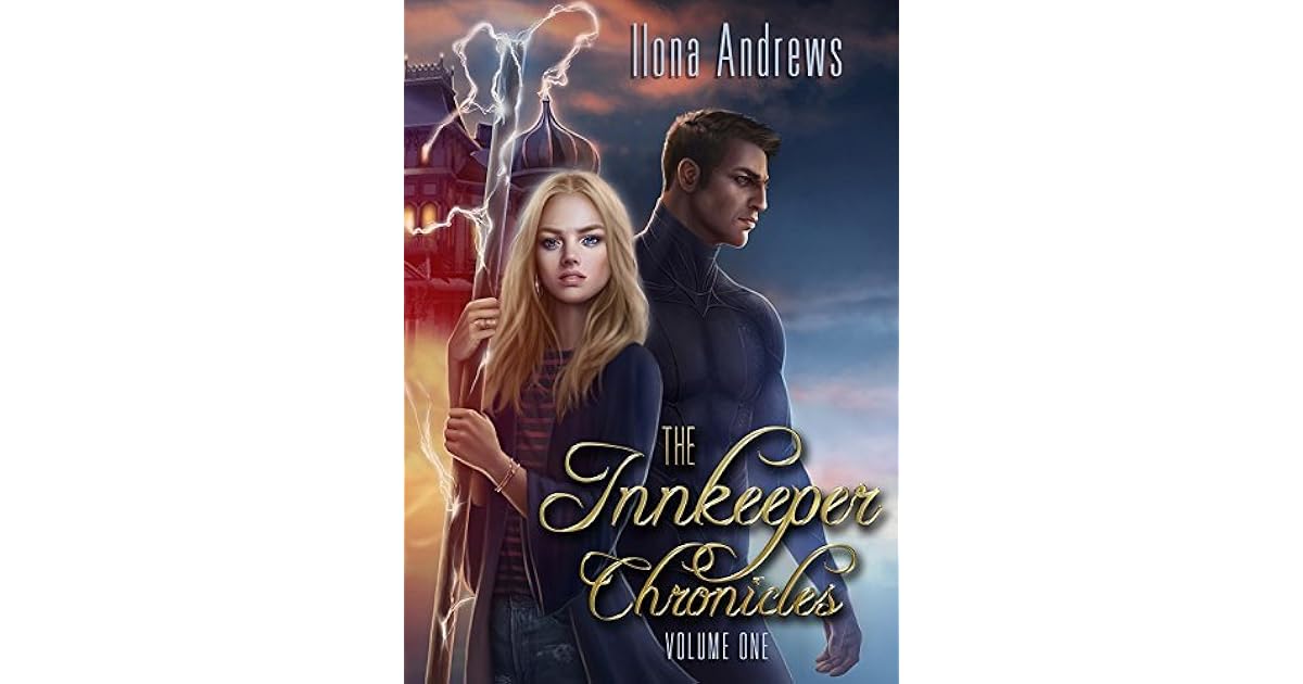 The Innkeeper Chronicles, Volume 1 by Ilona Andrews