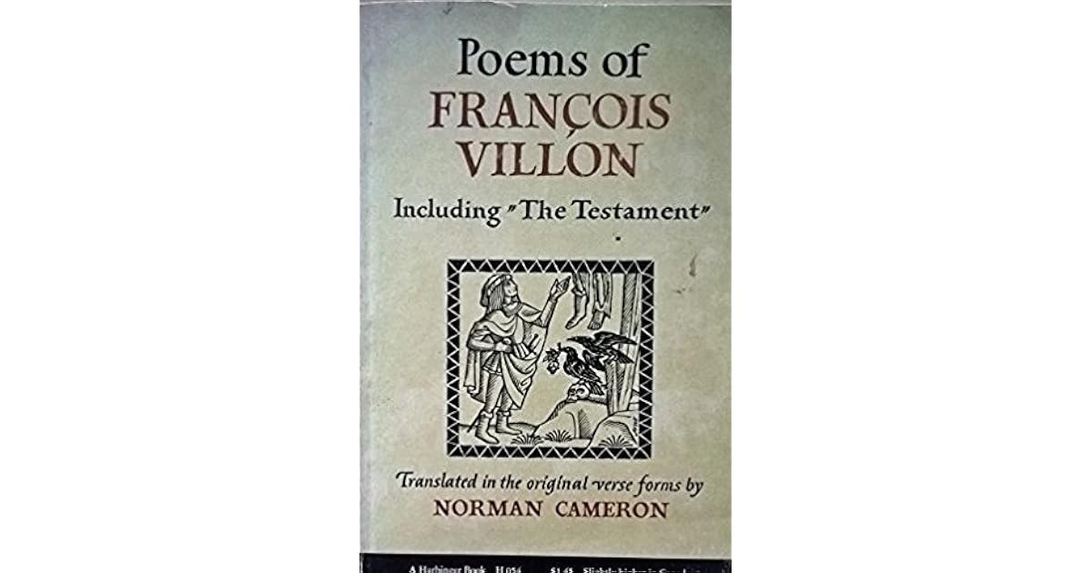 The Poems of François Villon, including "The Testament" by François Villon
