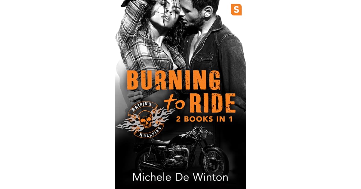 Burning to Ride (Raising Hellfire MC, #1) by Michele de Winton
