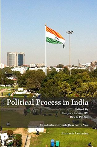 Political Process in India by Sanjeev Kumar and Dev Nath Pathak