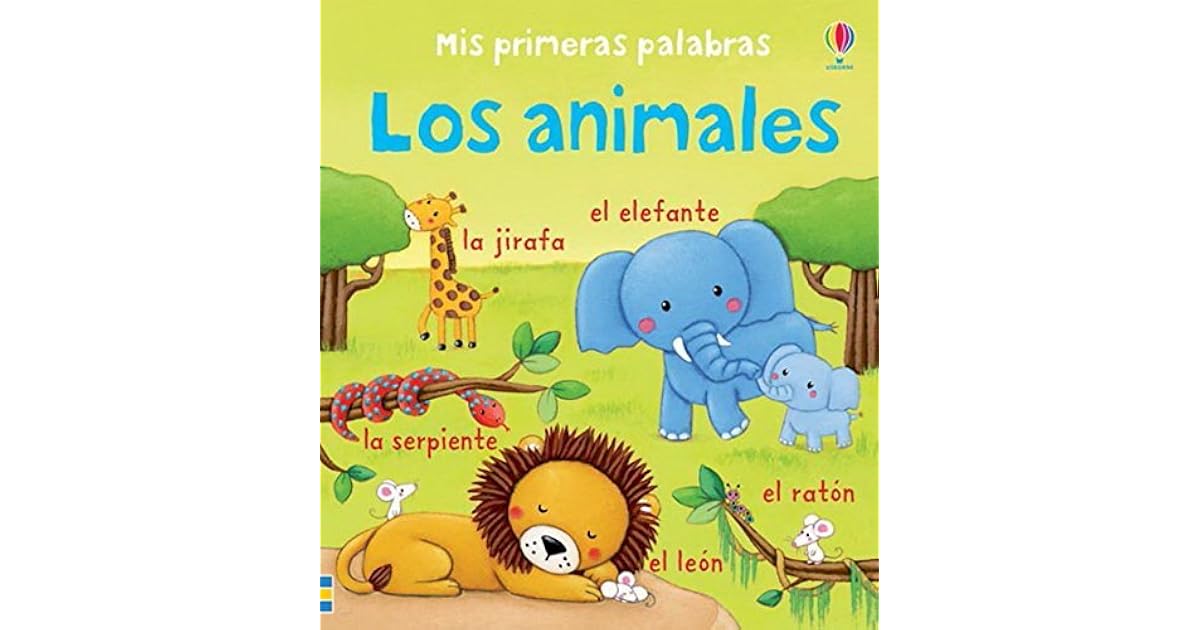 MIS PRIMERAS PALABRAS LOS ANIMALES by Rosalinde Bonnet