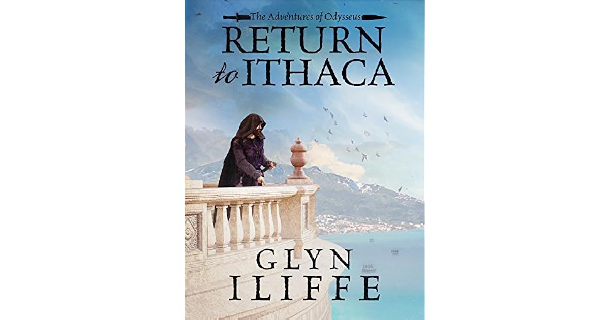 Return to Ithaca (Adventures of Odysseus #6) by Glyn Iliffe