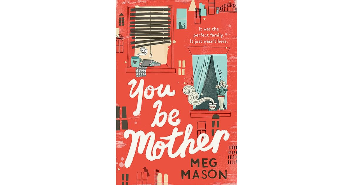 You Be Mother by Meg Mason