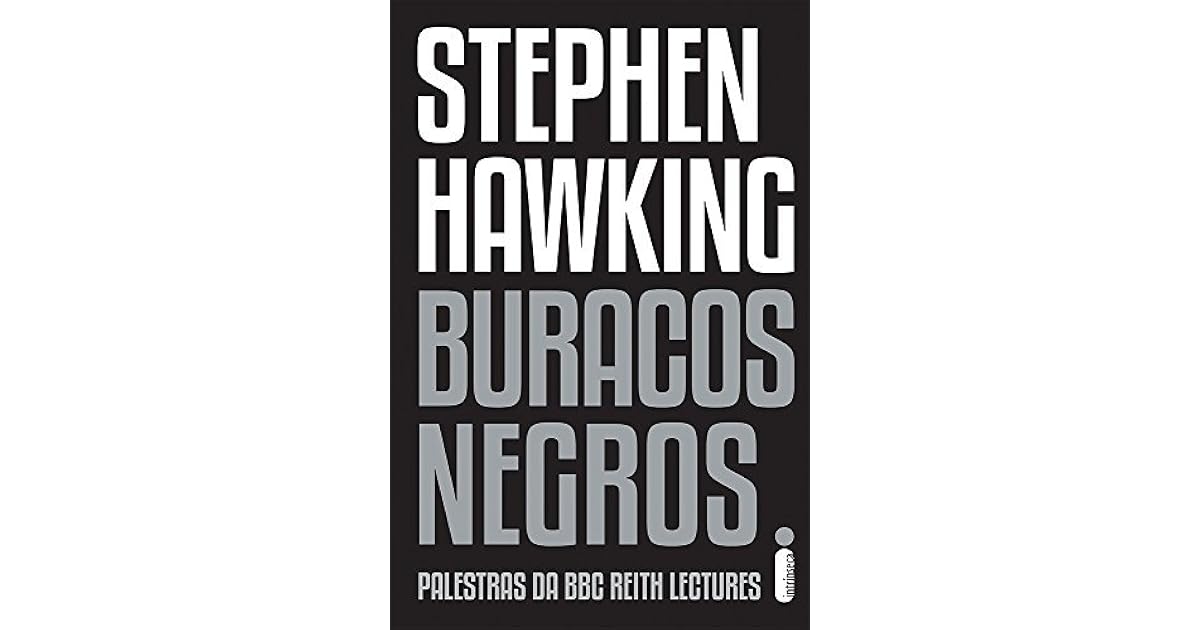 Buracos Negros by Stephen Hawking