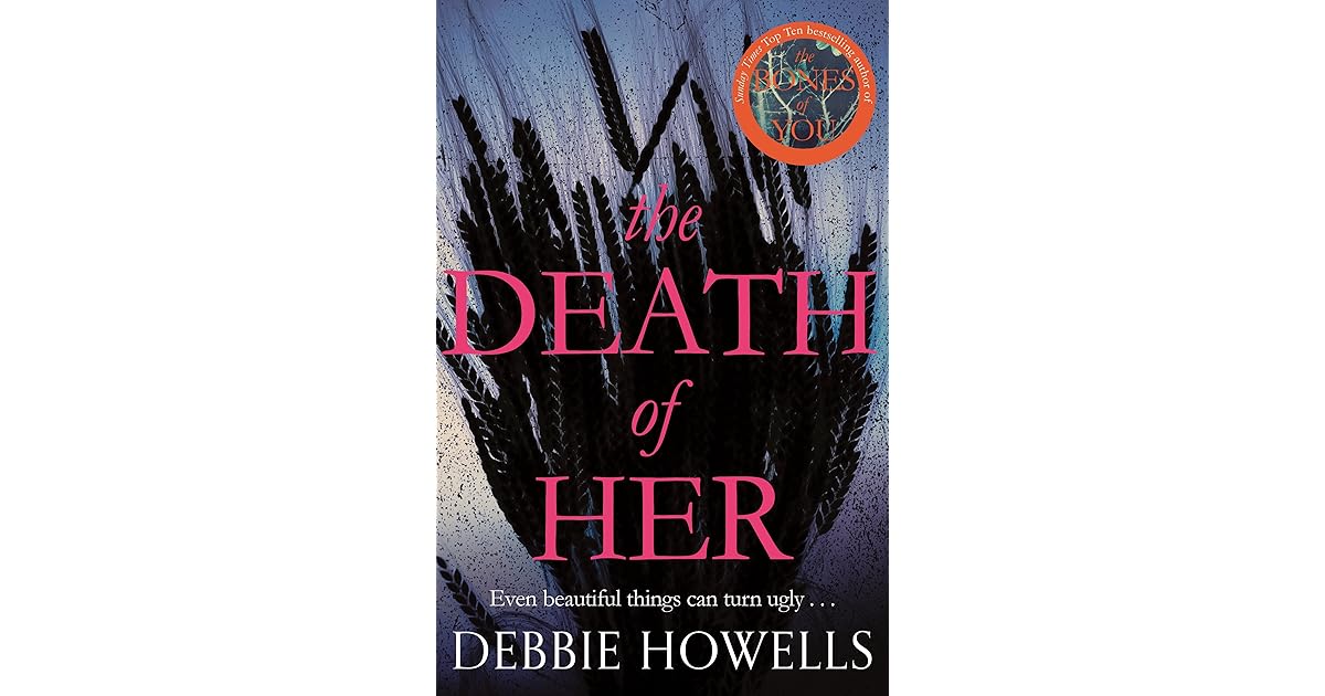 The Death Of Her by Debbie Howells