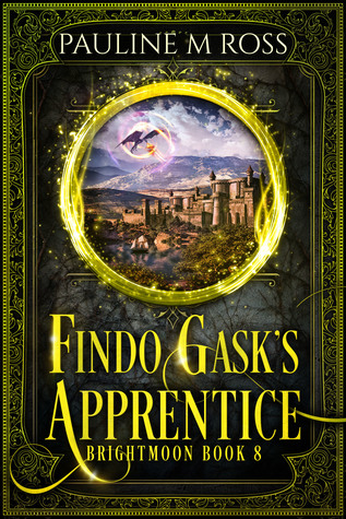 Findo Gask's Apprentice (Brightmoon, #8) by Pauline M. Ross