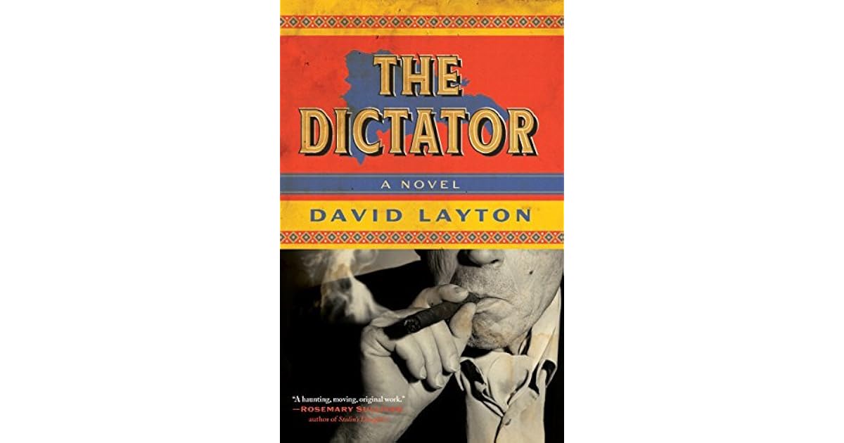 The Dictator by David Layton