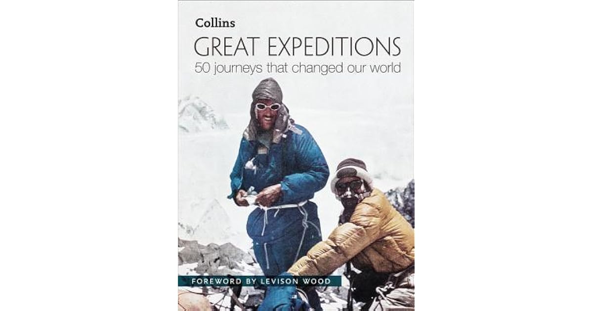 Great Expeditions: 50 Journeys that changed our world by Mark Steward
