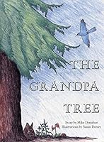 The Grandpa Tree by Mike Donahue