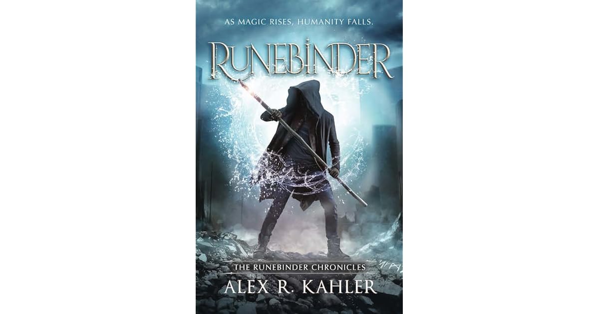 Runebinder (The Runebinder Chronicles, #1) by Alex R. Kahler