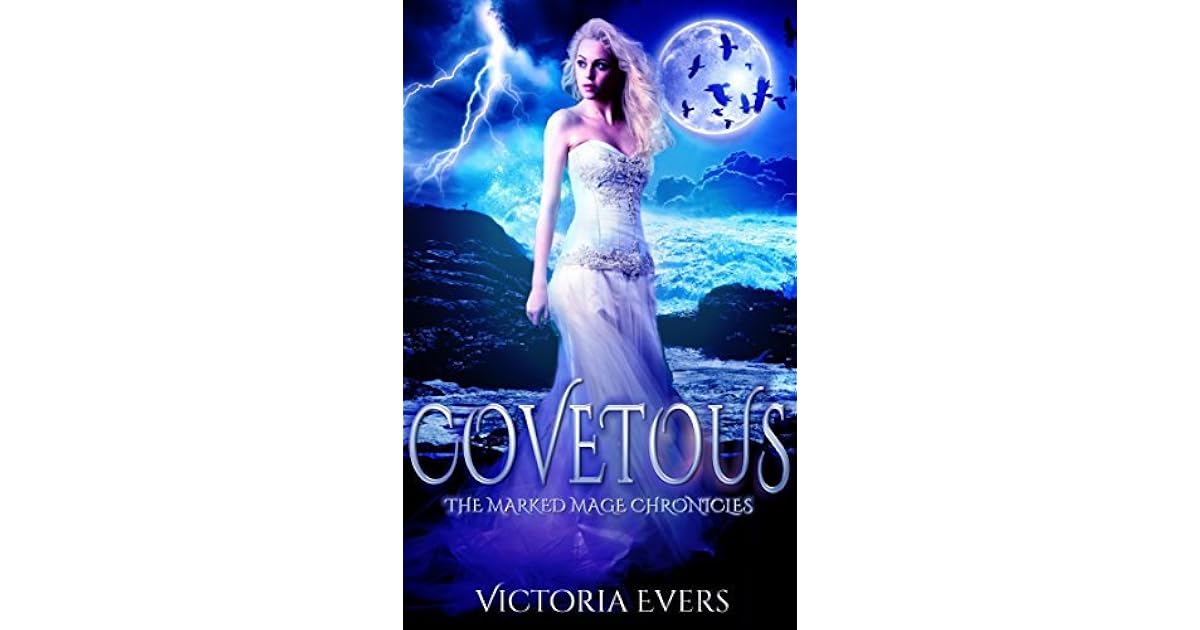 Covetous (The Marked Mage Chronicles, #2) by Victoria Evers