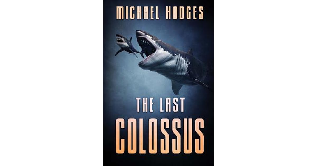 The Last Colossus by Michael Hodges