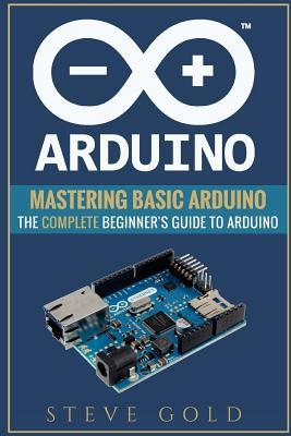 [PDF] FREE Arduino: Mastering Basic Arduino: The Complete Beginner's ...
