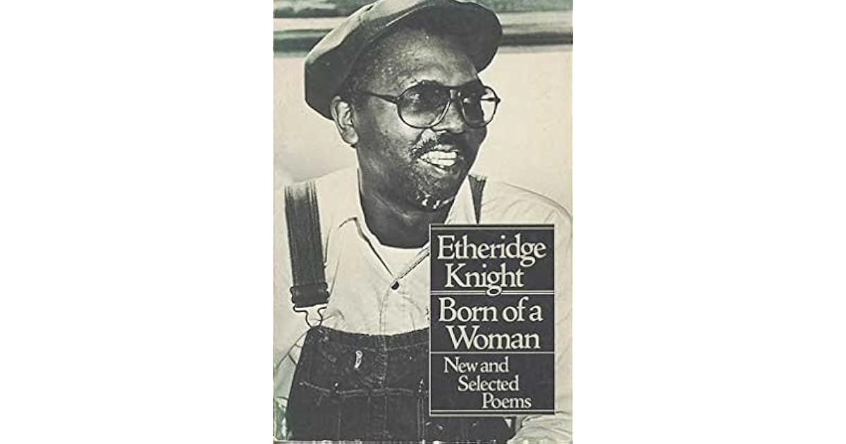 Born of a Woman by Etheridge Knight