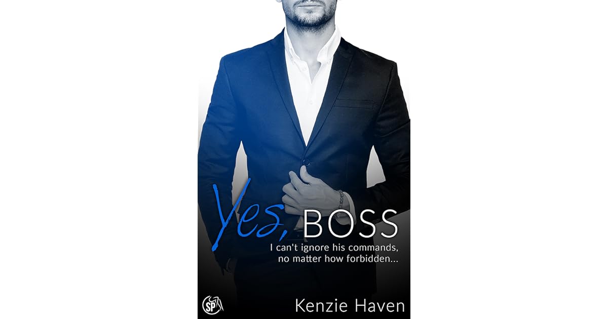 Yes, Boss by Kenzie Haven