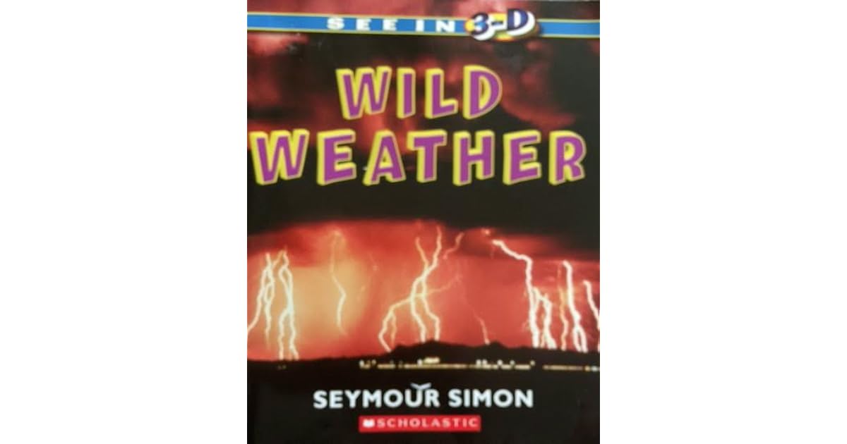 Wild Weather by Seymour Simon