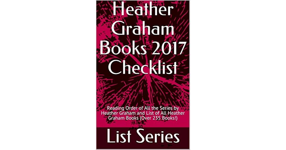 Heather Graham Books 2017 Checklist: Reading Order of All the Series by ...