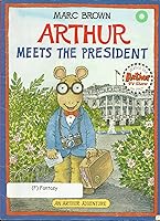 Arthur Meets The President by Marc Brown