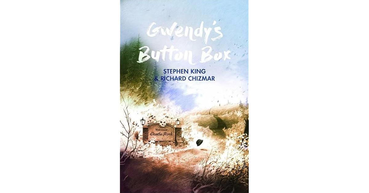 Gwendy's Button Box by Stephen King