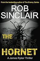 The Black Hornet (James Ryker #2) by Rob Sinclair