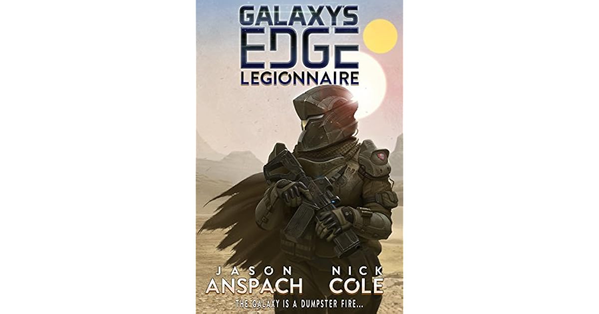 Legionnaire (Galaxy's Edge, #1) by Jason Anspach