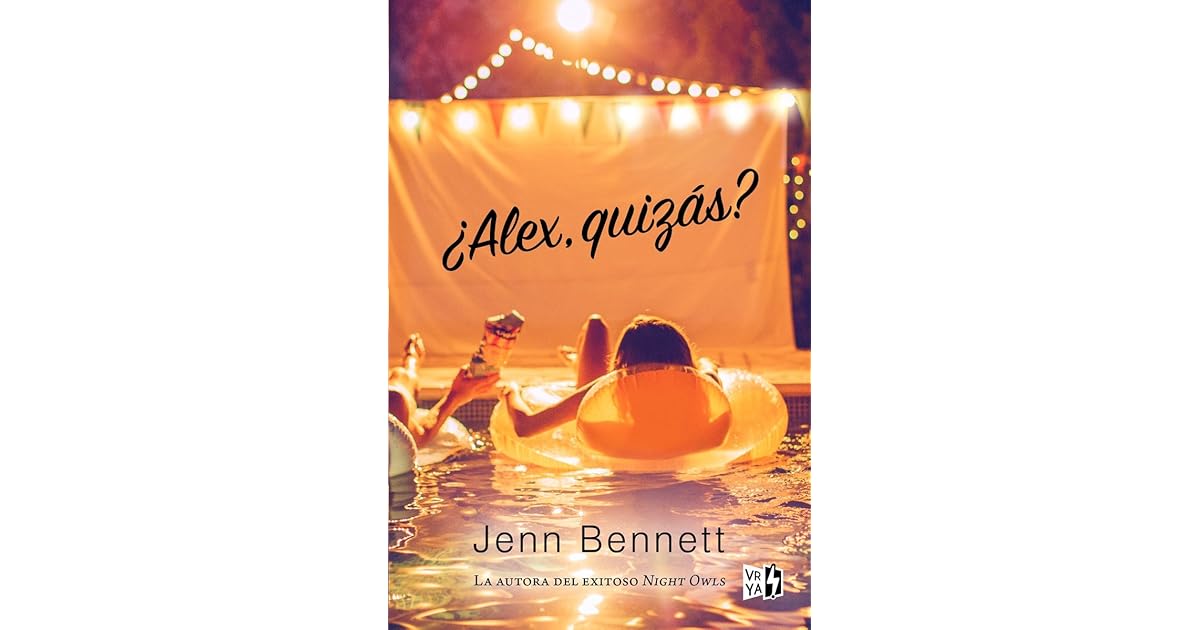 ¿Alex, quizás? by Jenn Bennett