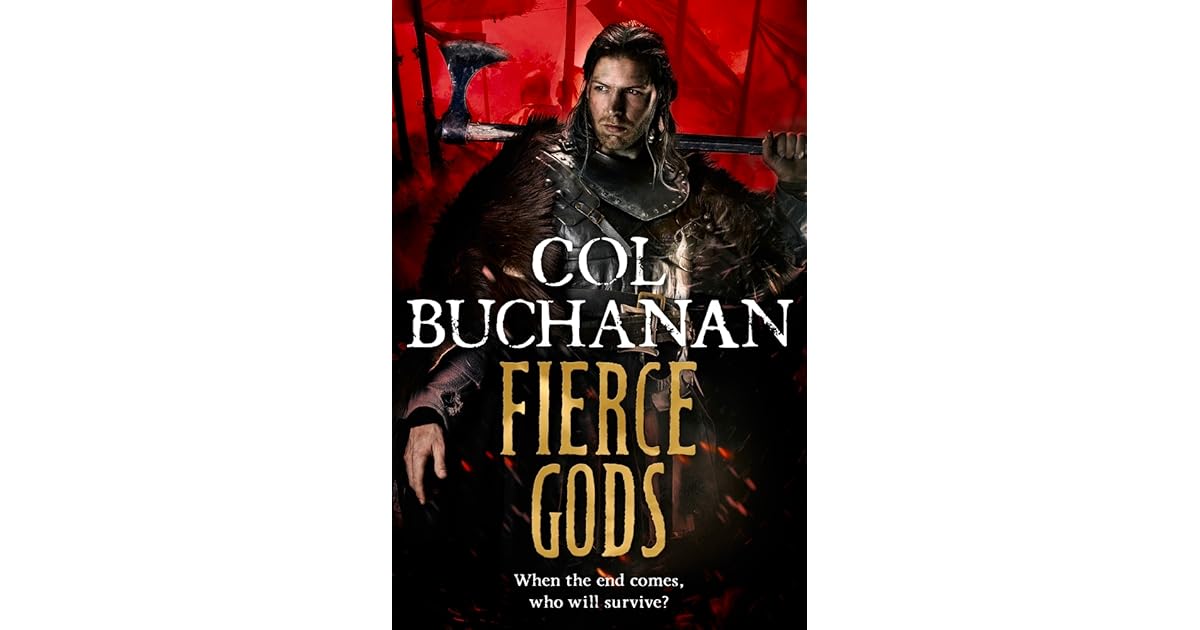 Fierce Gods by Col Buchanan