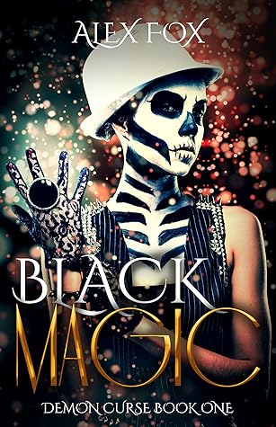 Black Magic (Demon Curse, #1) by Alex Fox