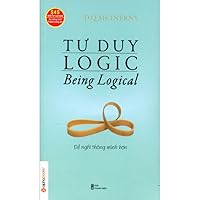 Being Logical: A Guide to Good Thinking by Dennis Q. McInerny