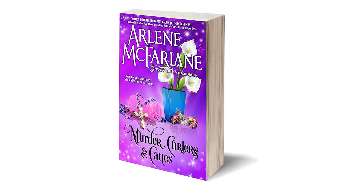 Murder, Curlers, and Canes by Arlene McFarlane