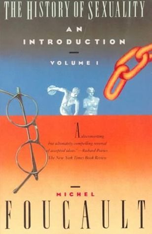 The History of Sexuality, Volume 1: An Introduction by Michel Foucault