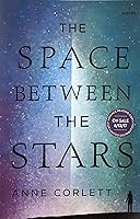 The Space Between the Stars by Anne Corlett