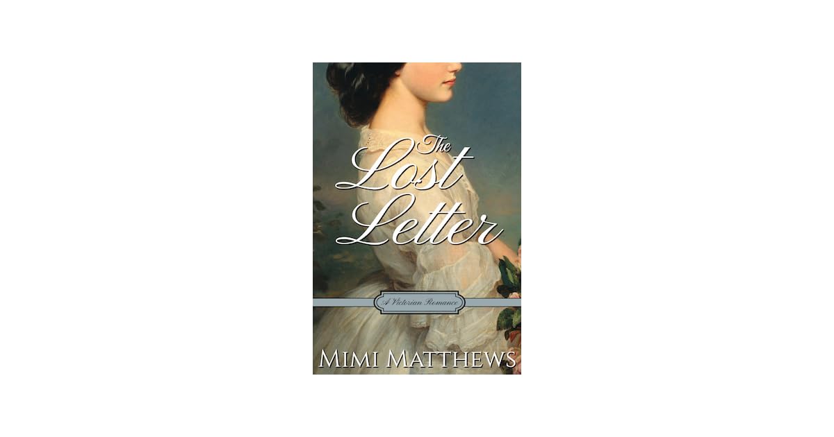 The Lost Letter by Mimi Matthews