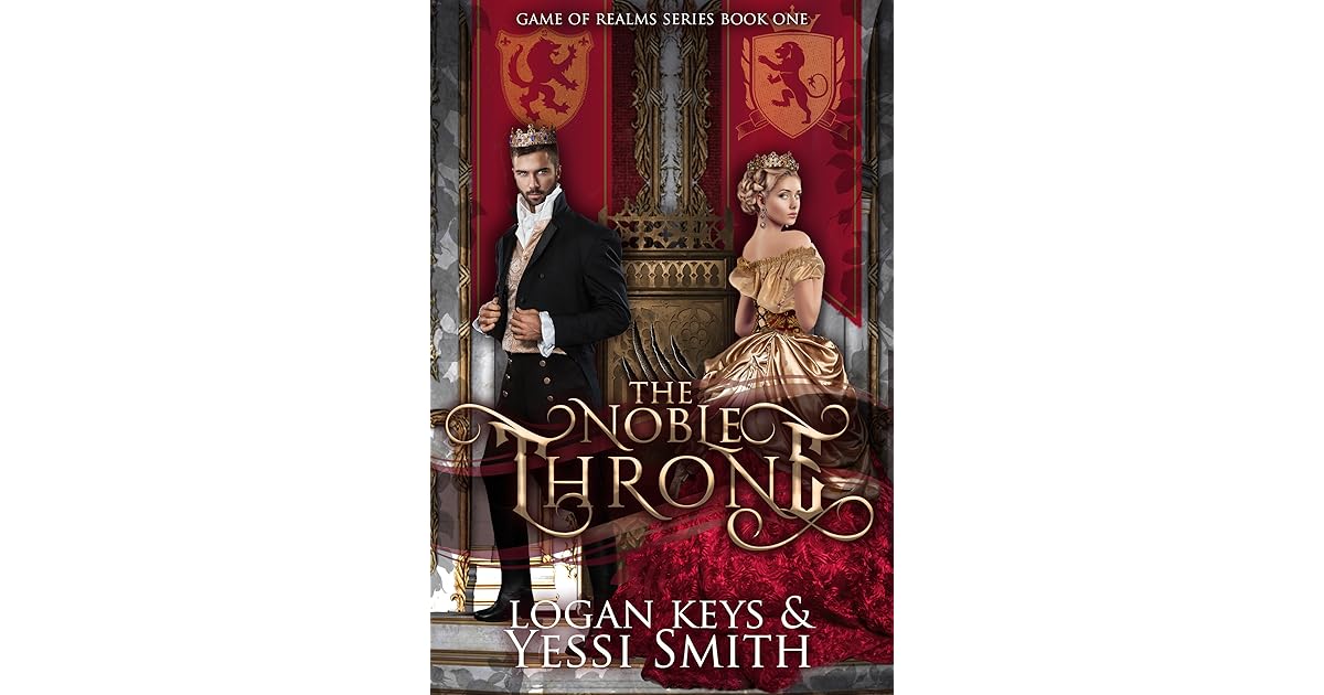 The Noble Throne (The Game of Realms Book One) by Logan Keys