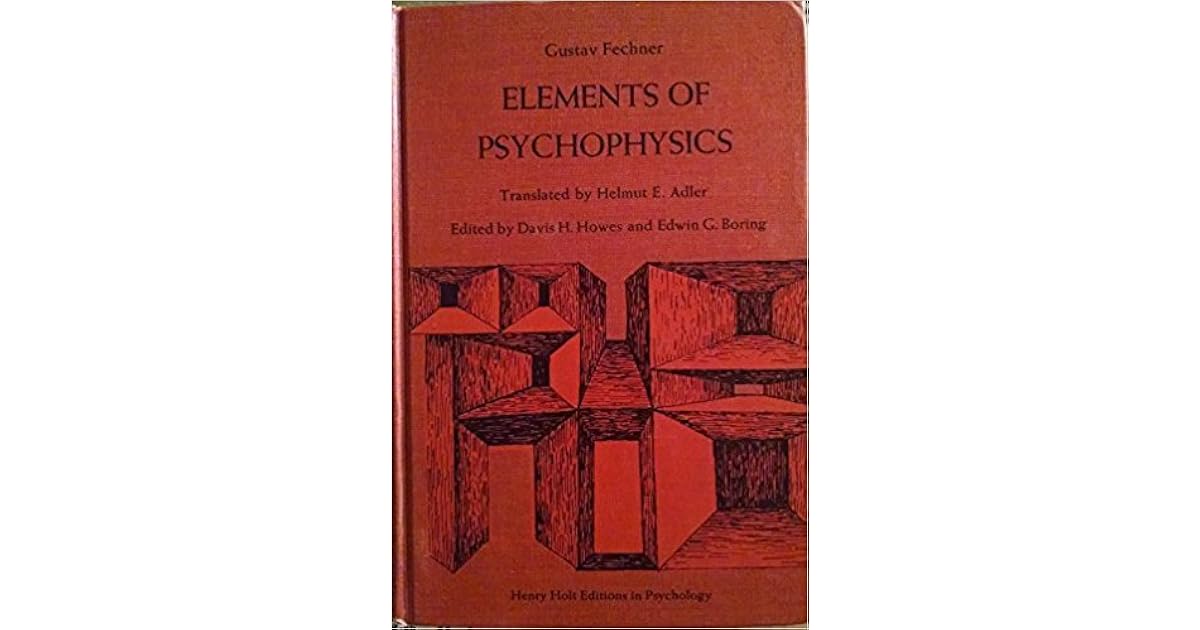 Elements of Psychophysics by Gustav Theodor Fechner