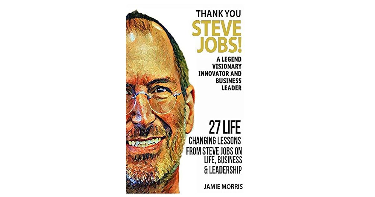 Thank you Steve Jobs: A legendary Visionary, Innovator and Business ...