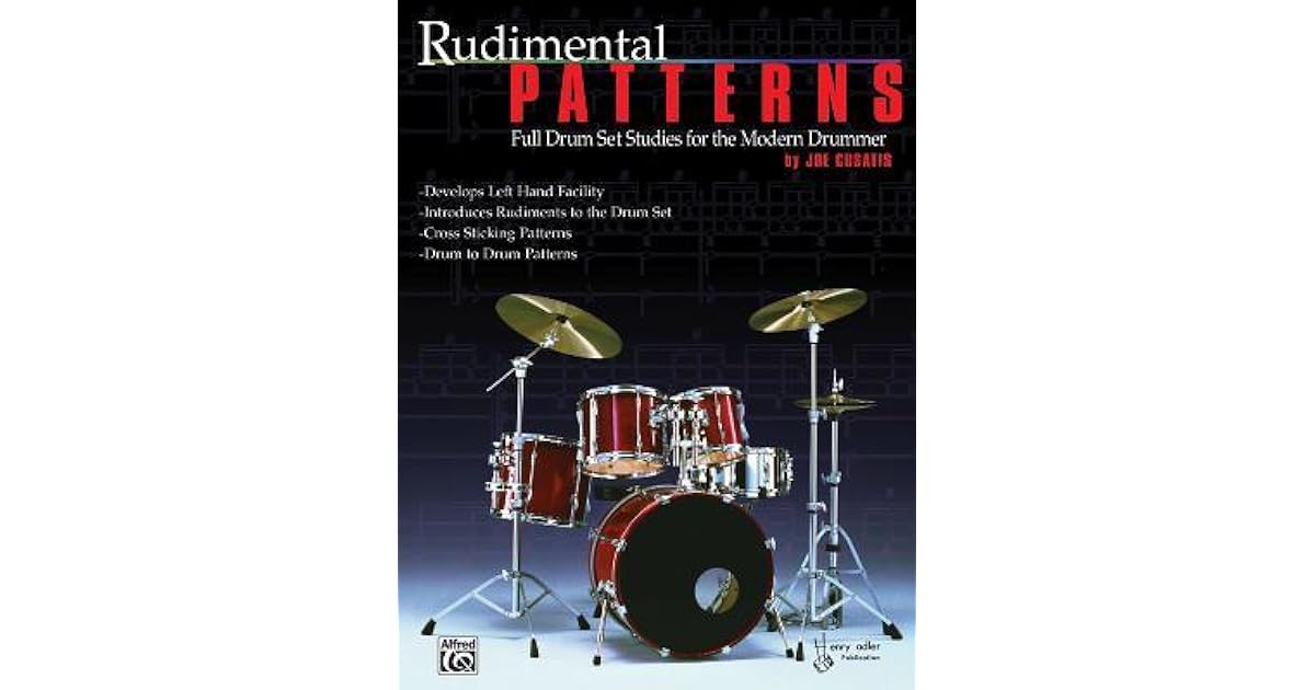 Rudimental Patterns: Full Drum Set Studies for the Modern Drummer by ...