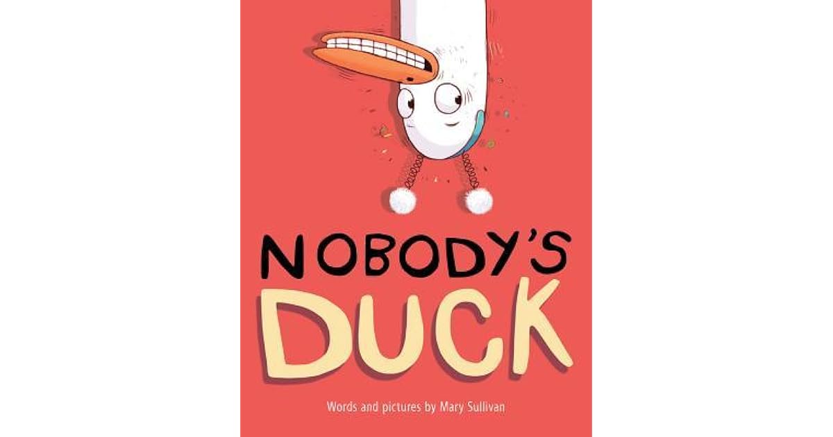 Nobody's Duck by Mary Sullivan