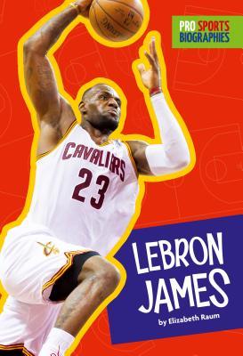READ [EPUB] Lebron James (Pro Sports Biographies) BY Elizabeth Raum ...