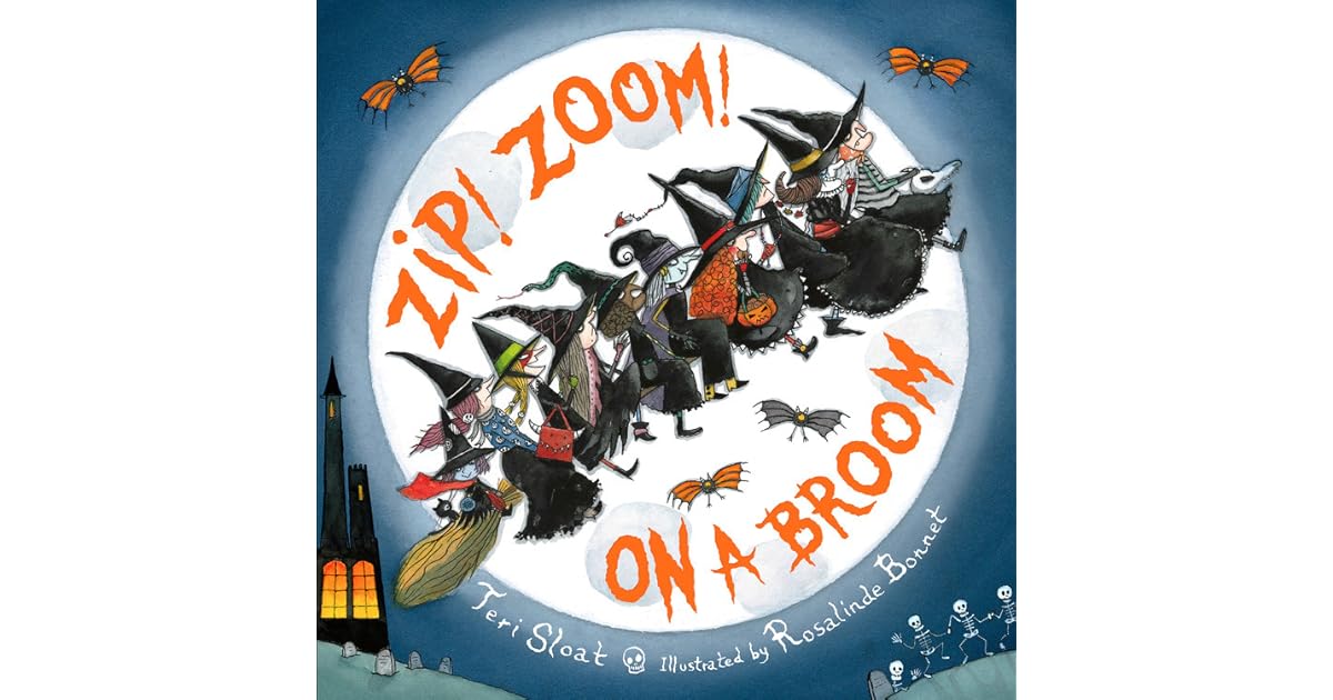 Zip! Zoom! On a Broom by Teri Sloat