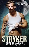Stryker (Boys of Wynter Book 1) by Tess Oliver