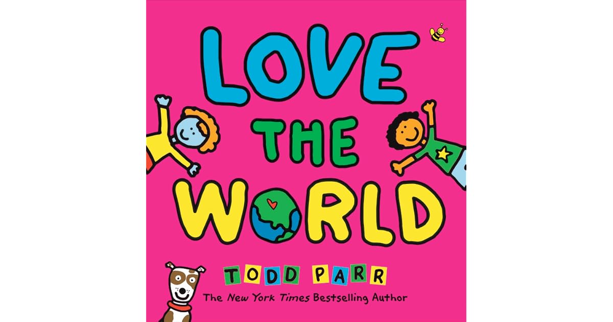 Love the World by Todd Parr