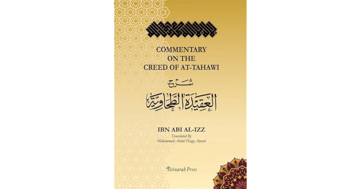 Commentary on the Aqeedah (Creed) of At-Tahawi: Sharh Aqeedah ...